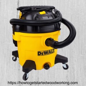 Best Woodshop Vacuum Systems | How To Get Started Woodworking